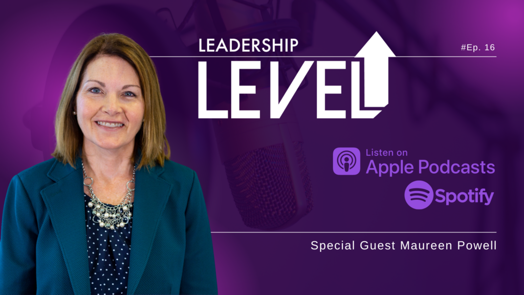 Maureen Powell Leadership LevelUp Podcast Episode 16